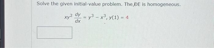 Solved Solve the given initial-value problem. The DE is | Chegg.com
