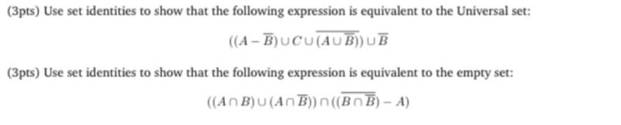 Solved (3pts) Use set identities to show that the following | Chegg.com