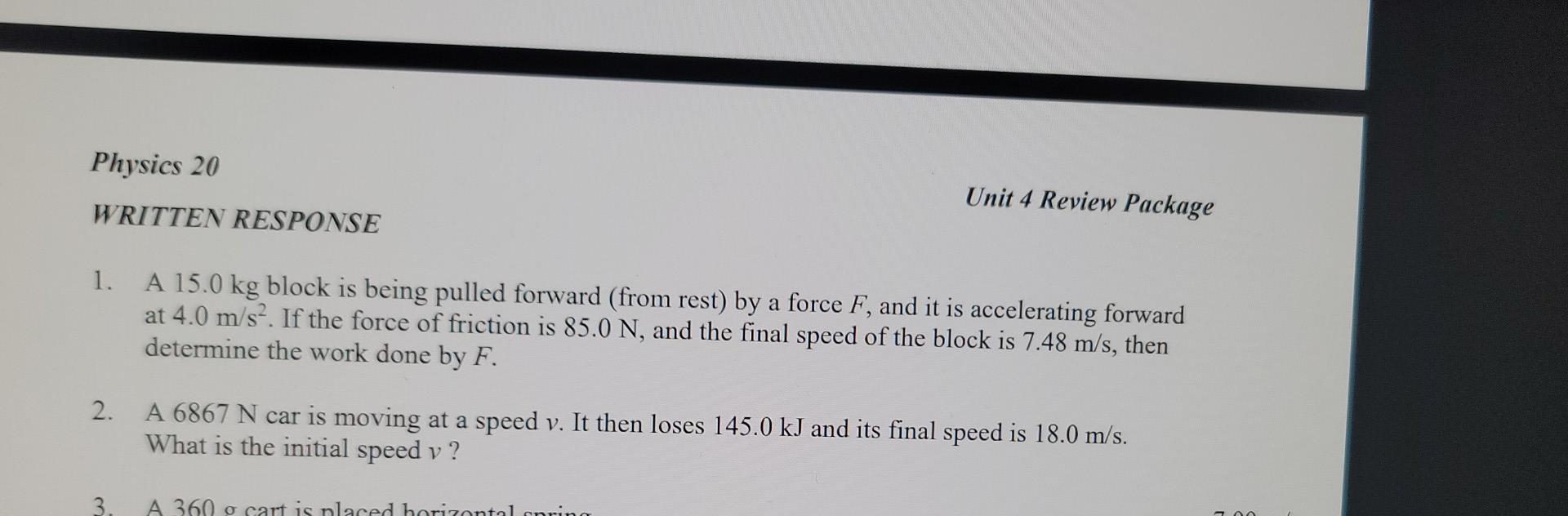 Solved Physics 20 Unit 4 Review Package WRITTEN RESPONSE 1. | Chegg.com Solved Physics 20 Unit 4 Review Package WRITTEN RESPONSE 1. | Chegg.com