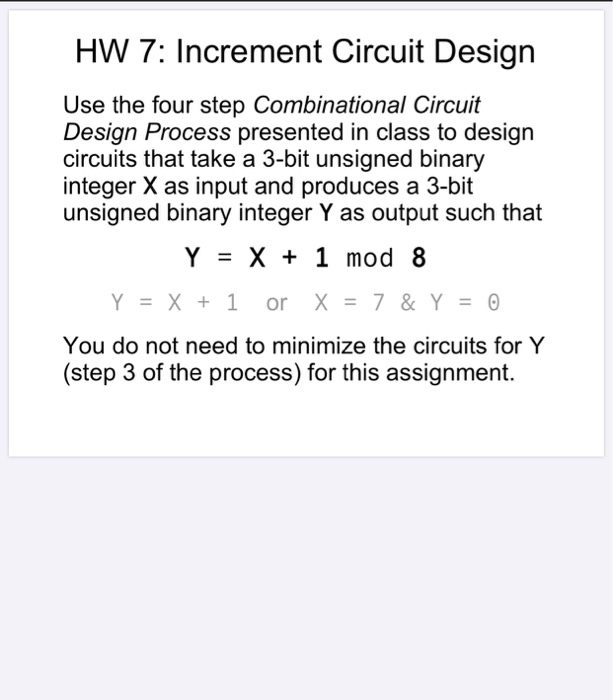 Solved HW 7: Increment Circuit Design Use the four step | Chegg.com