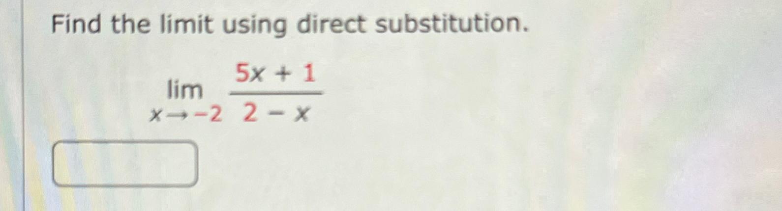 Solved Find The Limit Using Direct