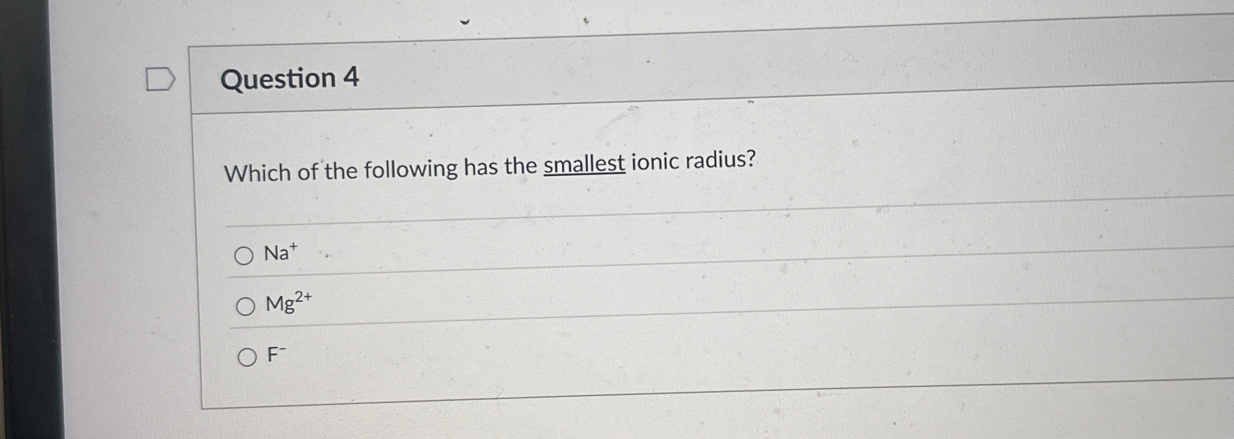 Solved Question 4Which of the following has the smallest | Chegg.com