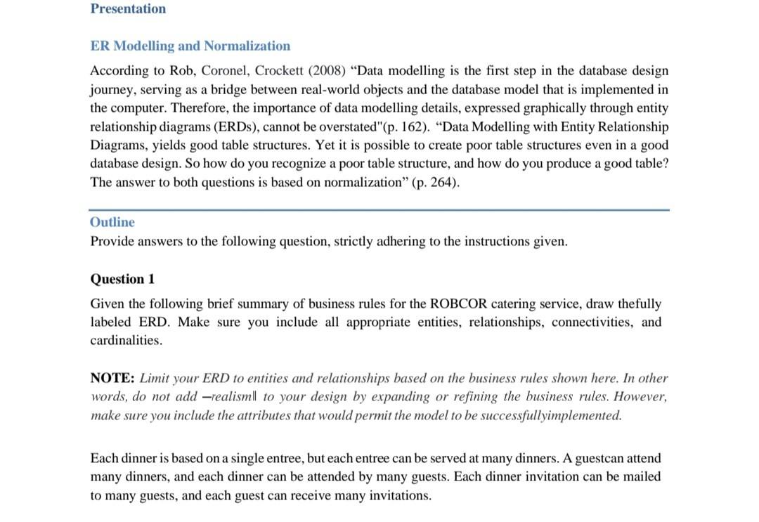 Solved ER Modelling and Normalization According to Rob, | Chegg.com