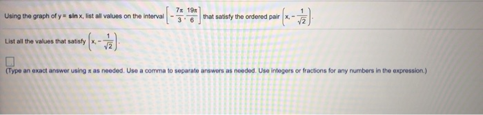Solved Using the graph of y = sinx, list all values on the | Chegg.com