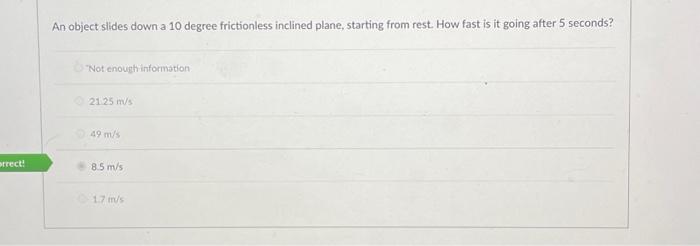 Solved An object slides down a 10 degree frictionless | Chegg.com