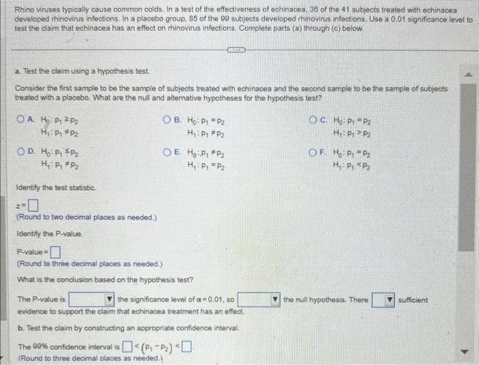 Solved Fhino viruses typically cause common colds. In a test | Chegg.com