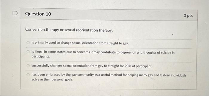 Solved Conversion therapy or sexual reorientation therapy: | Chegg.com