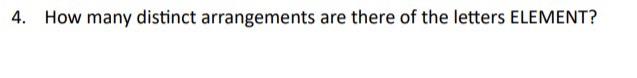 Solved 4. How many distinct arrangements are there of the | Chegg.com
