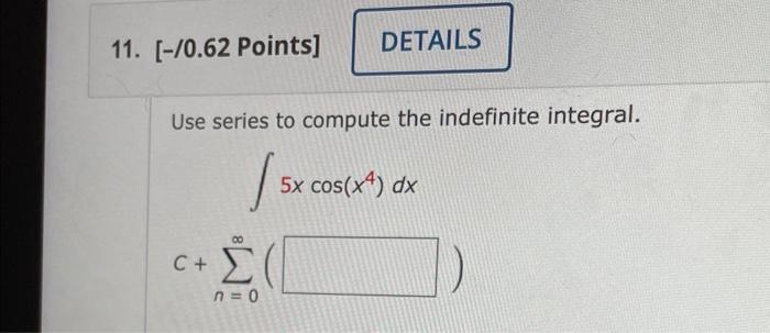 Solved Use series to compute the indefinite integral. | Chegg.com