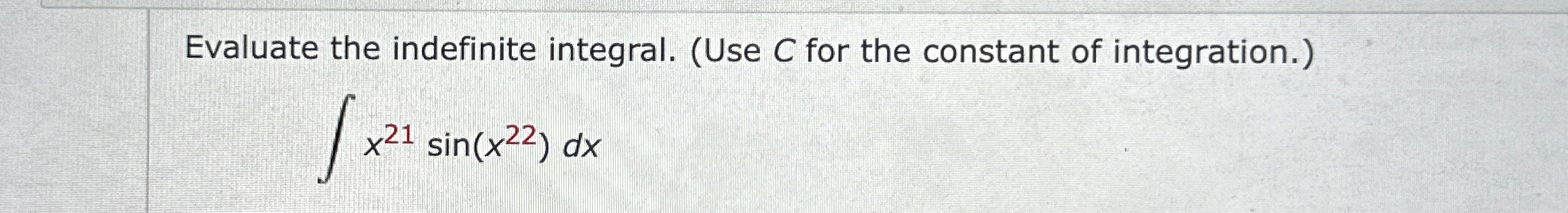 Solved Evaluate the indefinite integral. (Use C ﻿for the | Chegg.com