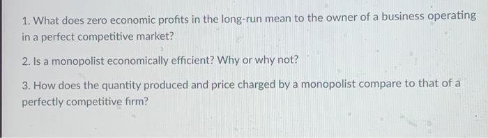 Solved 1. What does zero economic profits in the long-run | Chegg.com