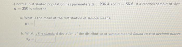 Solved A normal distributed population has parameters | Chegg.com