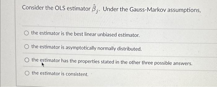 Solved Consider The Ols Estimator β J Under The