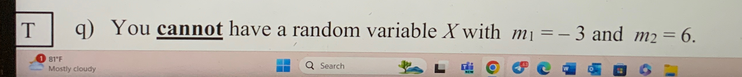 Tq) ﻿You cannot have a random variable x ﻿with m1=-3 | Chegg.com
