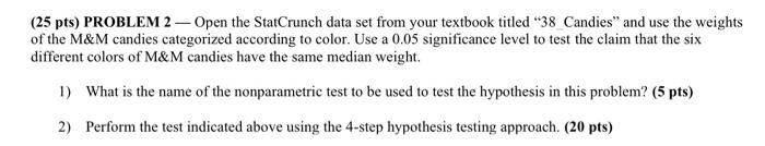 (25 pts) PROBLEM 2 - Open the StatCrunch data set | Chegg.com