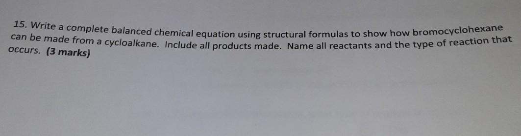 Solved 15 Write A Complete Balanced Chemical Equation Using