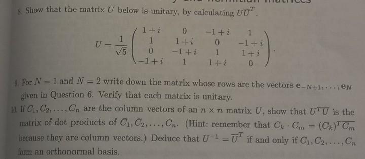 Solved 8. Show that the matrix U below is unitary, by | Chegg.com