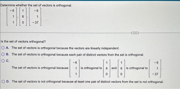 Solved Determine whether the set of vectors is orthogonal. | Chegg.com