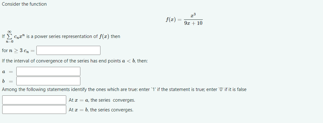 Consider the functionf(x)=x39x+10If ∑n=0∞cnxn ﻿is a | Chegg.com