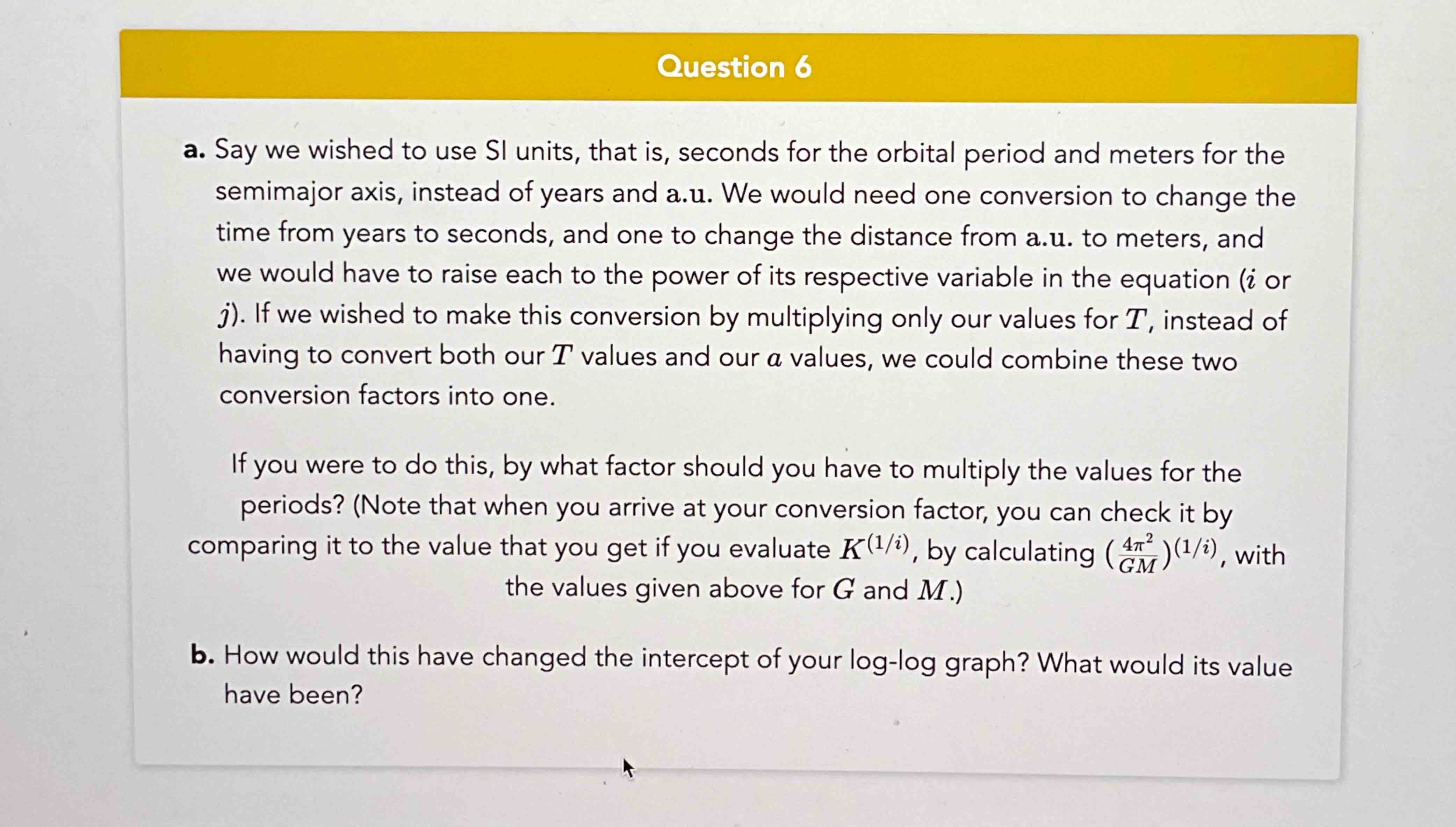 Solved Question 6a. ﻿Say we wished to use SI units, that is, | Chegg.com
