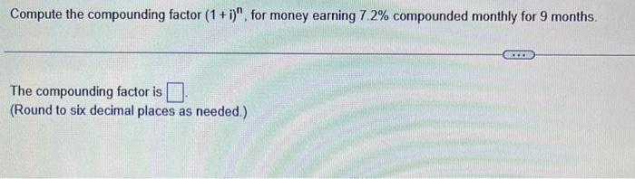 Solved Compute the compounding factor (1+i)n, for money | Chegg.com