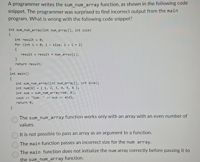 Solved A programmer writes the sum_num_array function, as | Chegg.com