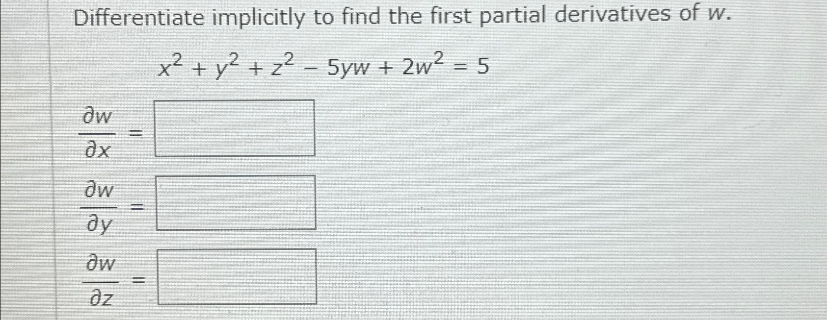 Solved Differentiate implicitly to find the first partial | Chegg.com