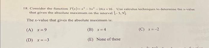 Solved 18. Consider the function 7(x)=x²-3x²-24x+16. Use | Chegg.com
