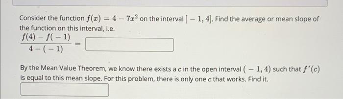 Solved Consider the function f(x)=4−7x2 on the interval | Chegg.com
