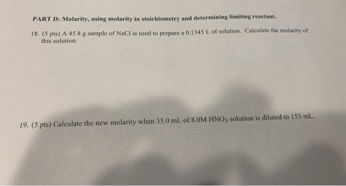 Solved PART D: Molarity, using molarity in stoichiometry and | Chegg.com