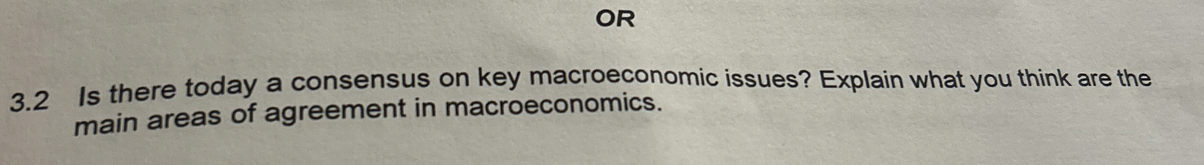 Solved OR3.2 ﻿Is there today a consensus on key | Chegg.com