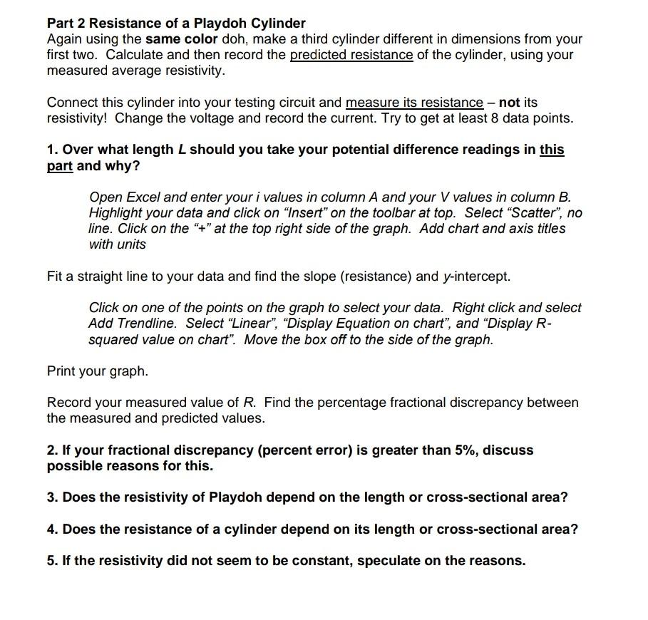 Solved Part 2 Resistance of a Playdoh Cylinder Again using | Chegg.com