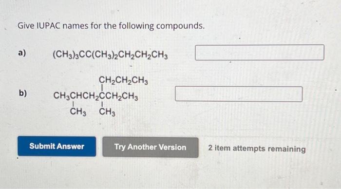 Solved Give IUPAC names for the following compounds. a) b) | Chegg.com
