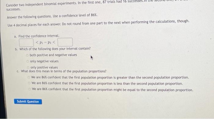 Solved Consider two independent binomial experiments. In the | Chegg.com