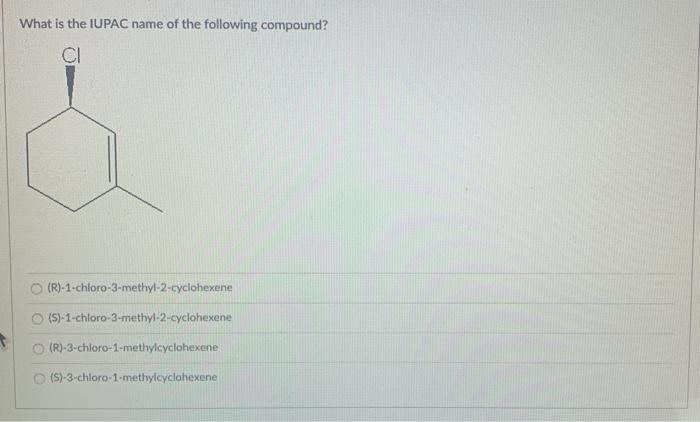 Solved What is the IUPAC name of the following compound? CI | Chegg.com