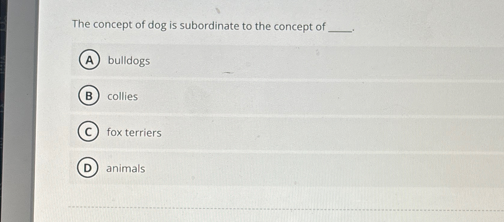 Solved The concept of dog is subordinate to the concept | Chegg.com