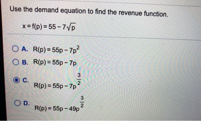 Solved Use the demand equation to find the revenue function. | Chegg.com