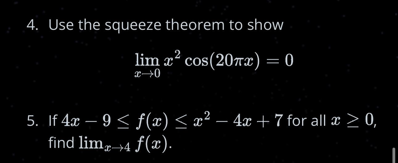 Solved Use the squeeze theorem to showlimx→0x2cos(20πx)=0If | Chegg.com