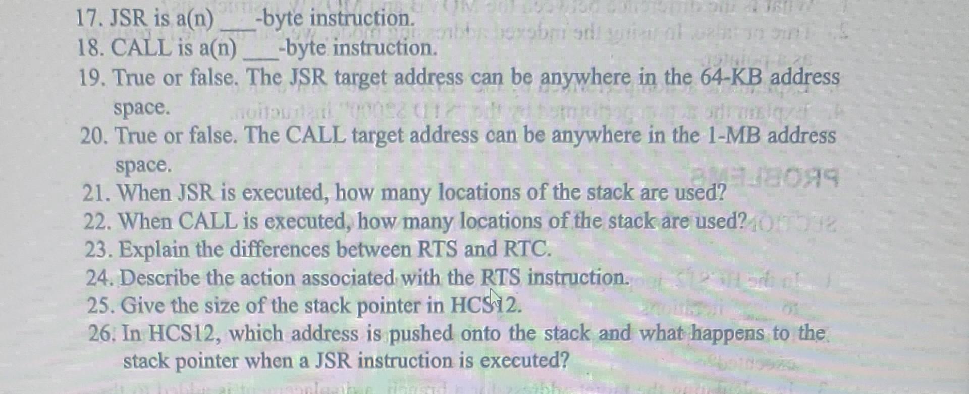 17. JSR is a(n) -byte instruction. 18. CALL is a(n) | Chegg.com
