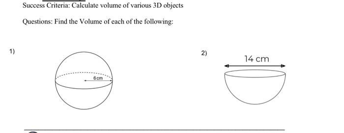Solved Success Criteria: Calculate volume of various 3D | Chegg.com
