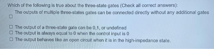 Solved Which of the following is true about the three-state | Chegg.com