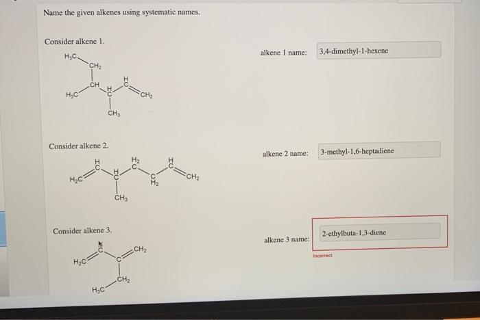 Solved Name the given alkenes using systematic names. | Chegg.com
