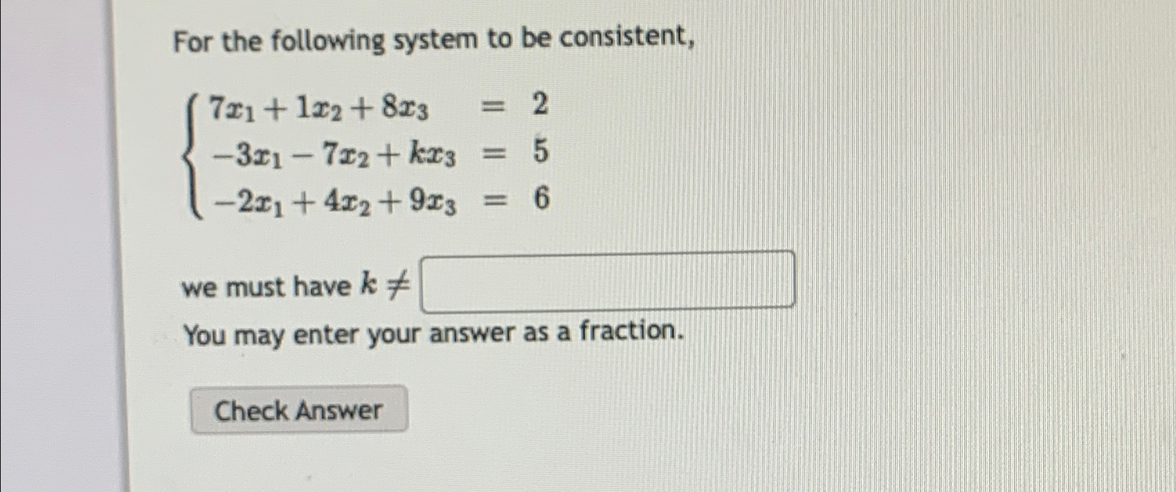Solved For the following system to be | Chegg.com