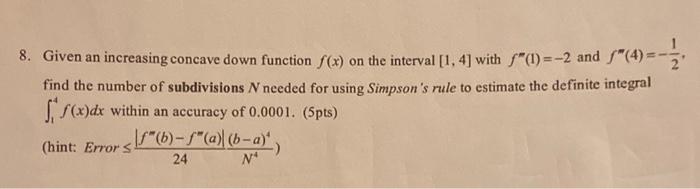 Solved 8. Given an increasing concave down function f(x) on | Chegg.com
