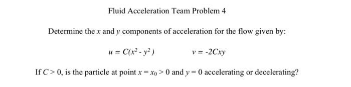 Solved Fluid Acceleration Team Problem 4 Determine the x and | Chegg.com