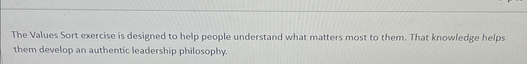 Solved The Values Sort exercise is designed to help people | Chegg.com Solved The Values Sort exercise is designed to help people | Chegg.com