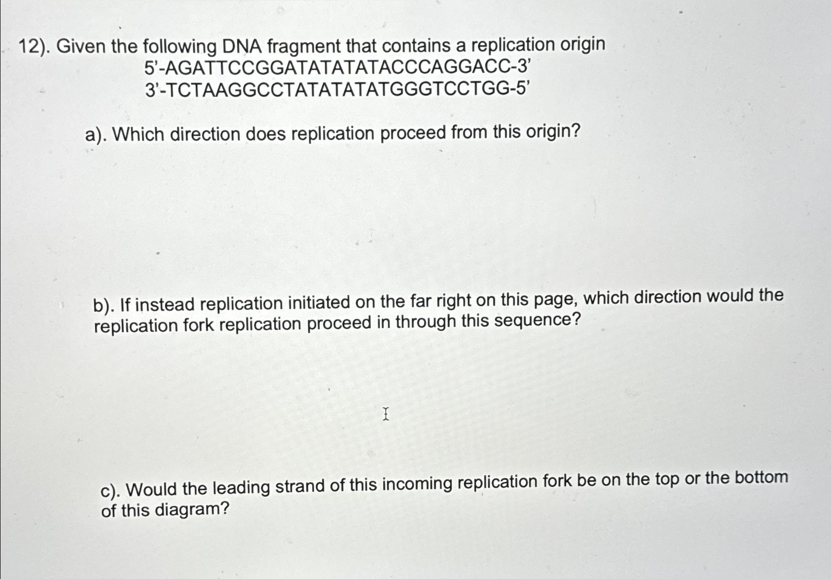 Solved . ﻿Given the following DNA fragment that contains a | Chegg.com