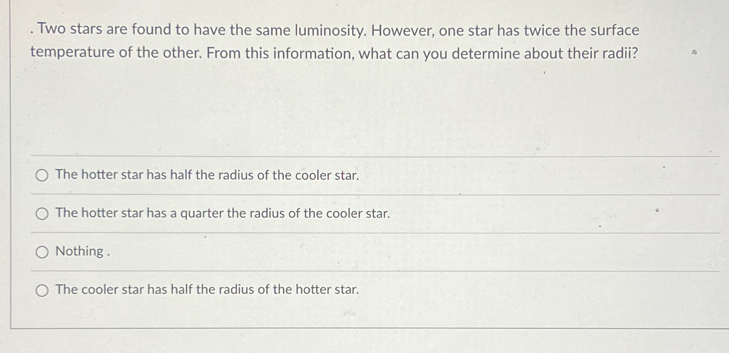 Solved Two stars are found to have the same luminosity. | Chegg.com