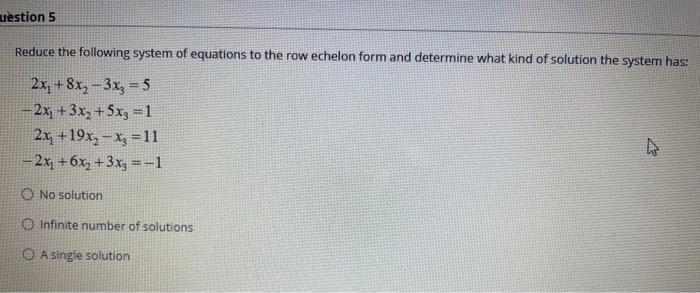 Solved Question 4 Reduce the following system of equations | Chegg.com