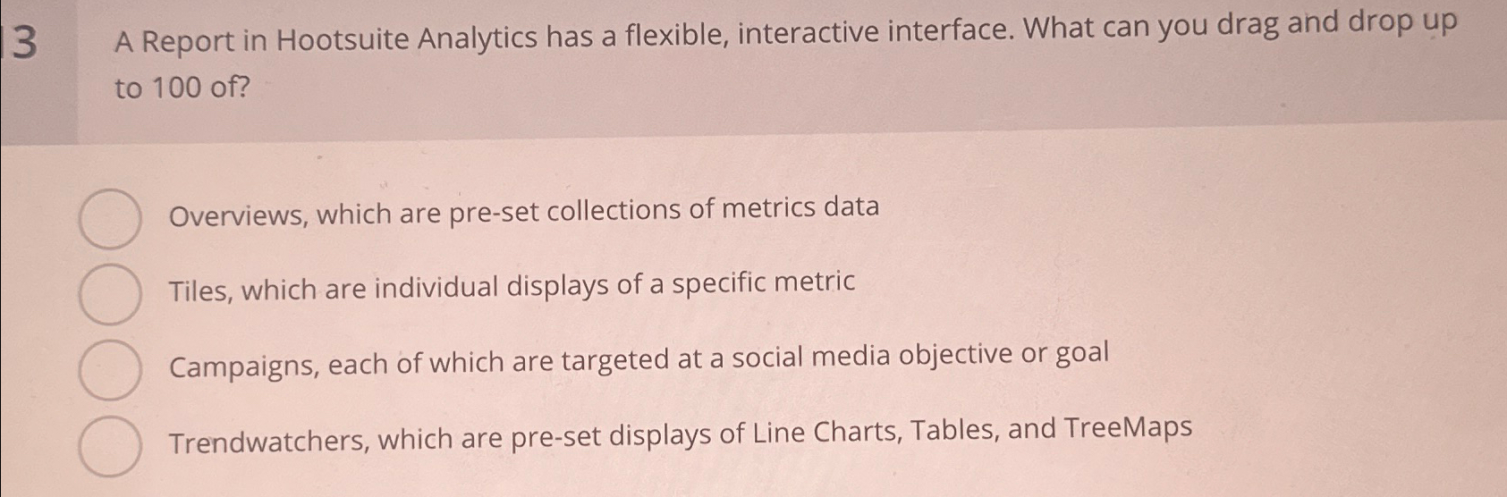 Solved 3A Report in Hootsuite Analytics has a flexible, | Chegg.com